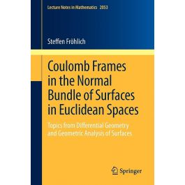 2053 LCT. NTS MATH - COULOMB FRAMES IN THE NORMAL BUNDLE OF SURFACES IN ...